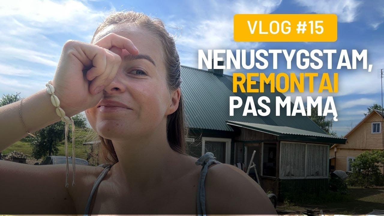 Vlog #15 Remontai pas mano mamą, apkalėm verandą! - YouTube
