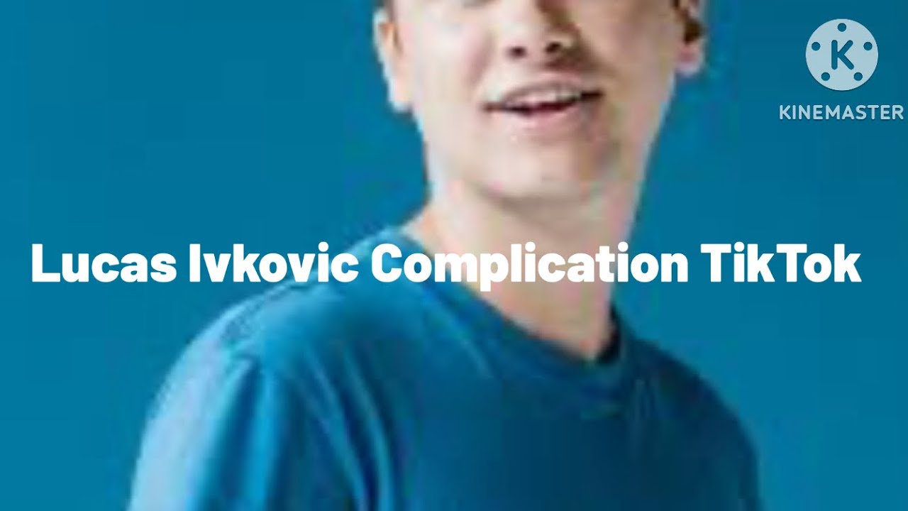 Lucas Ivkovic Compilation TikTok - YouTube
