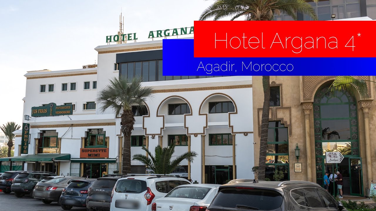 Review of Hotel Argana Agadir, Morocco - YouTube