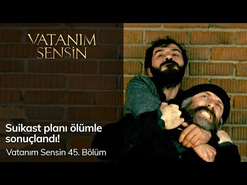 Suikast girişimi ölümle sonuçlandı! - Vatanım Sensin 45. Bölüm