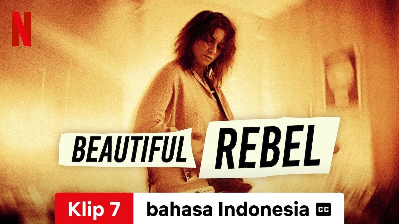 Beautiful Rebel (Klip 7 dengan subtitle) | Trailer bahasa Indonesia ...