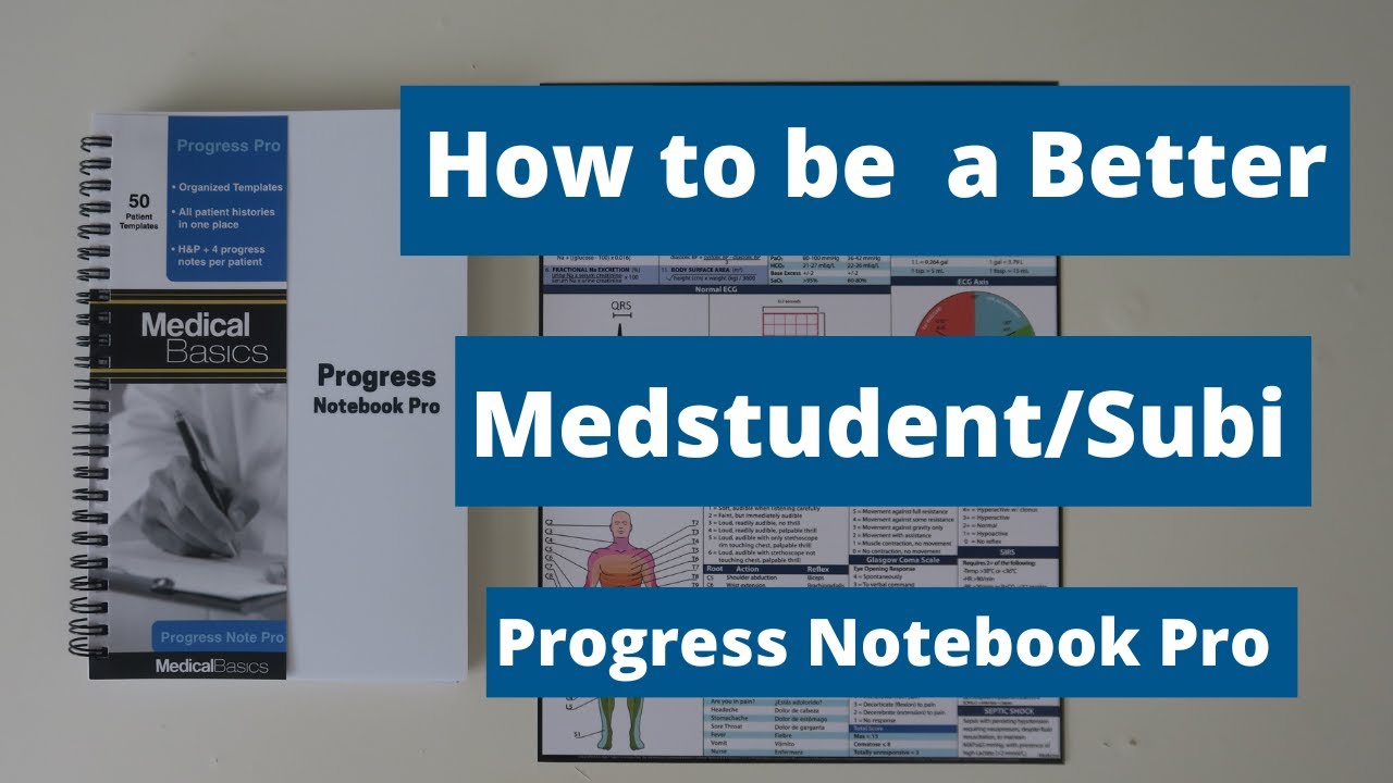 How to be a Better Medstudent and Sub Intern with Progress Notebook Pro ...