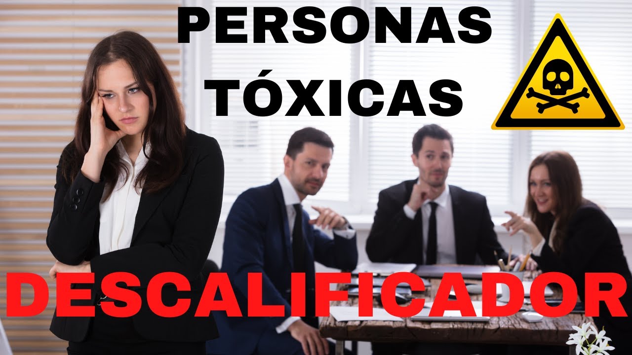 Cómo Es un Descalificador | Personas Tóxicas - YouTube