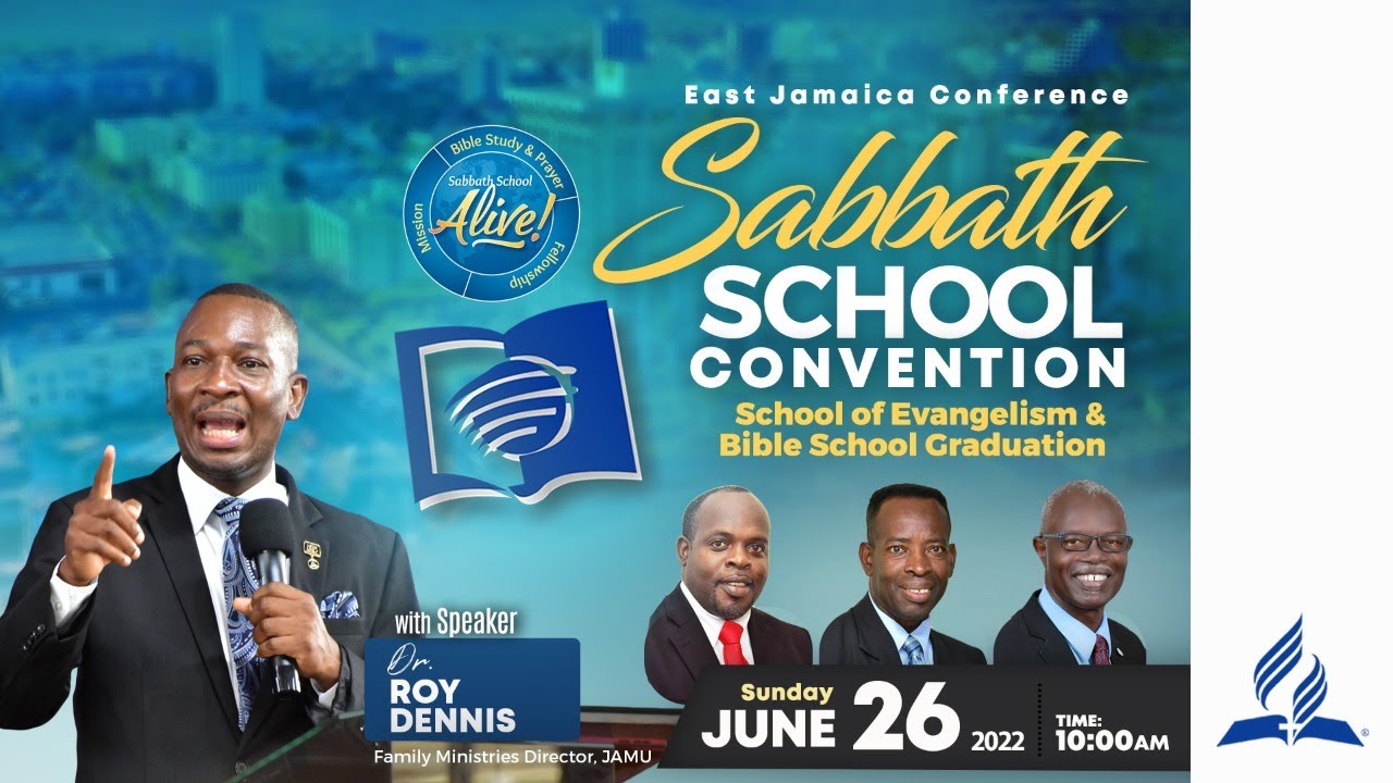 Sabbath School Convention | NEW HAVEN SDA | School of Evangelism & Bible School Graduation ...
