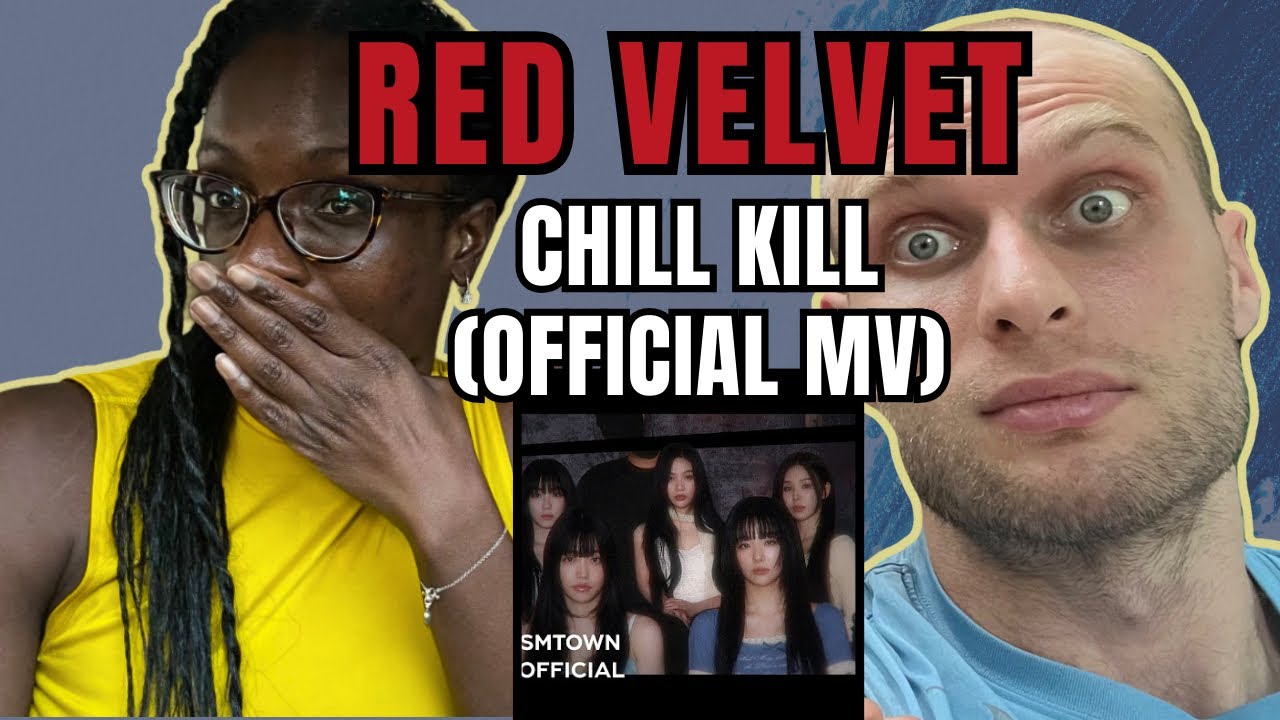 Red Velvet 레드벨벳 - Chill Kill Reaction | FIRST TIME LISTENING TO RED ...