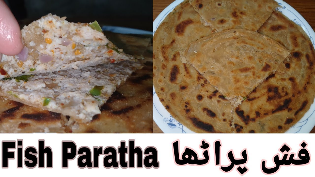 Fish Paratha Recipe | Fish Parantha Recipe | Healthy And Tasty Paratha ...