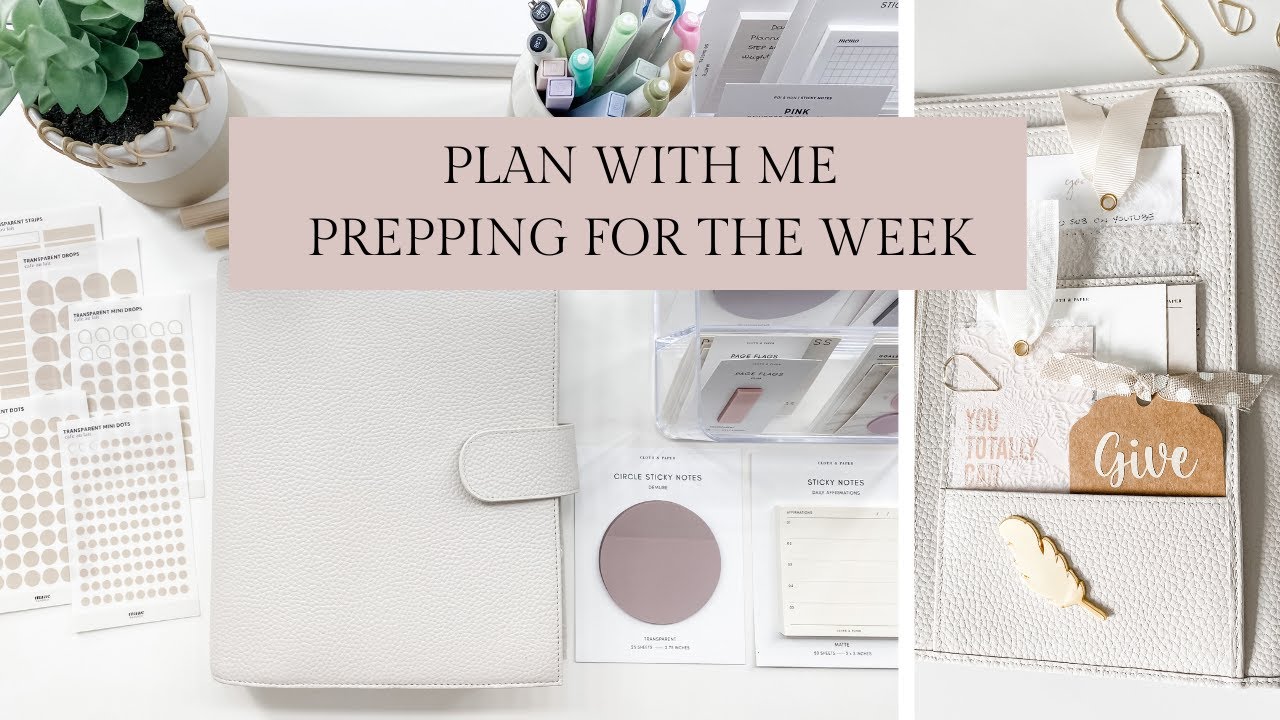 Plan with me | Prepping for the week Step by Step with some of my ...