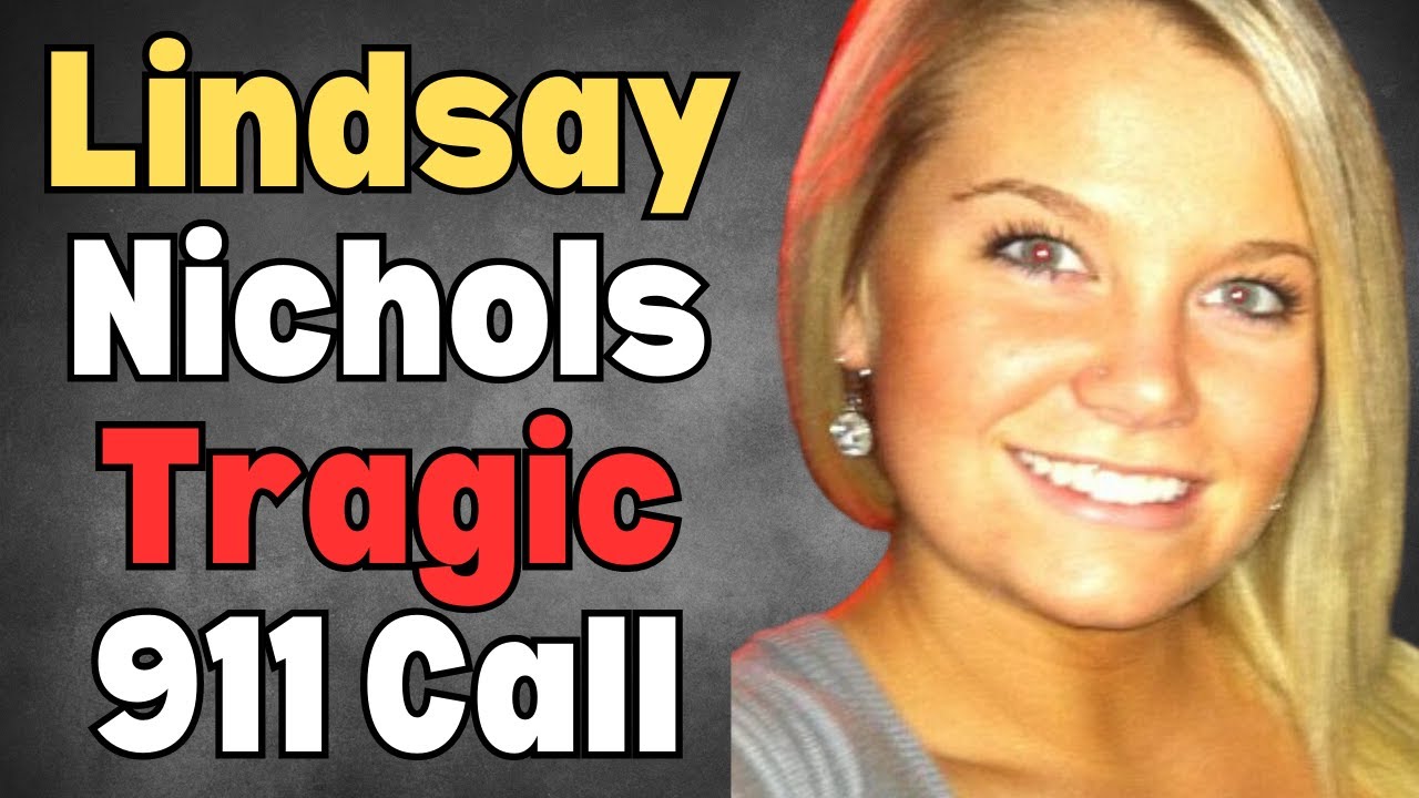Lindsay Nichols' Heartbreaking 911 Recording - YouTube