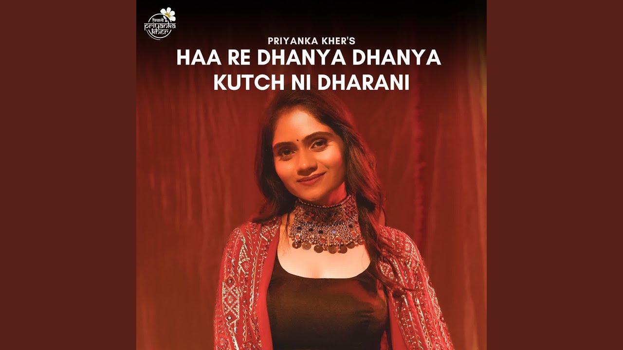 Haa Re Dhanya Dhanya Kutch Ni Dharani - YouTube