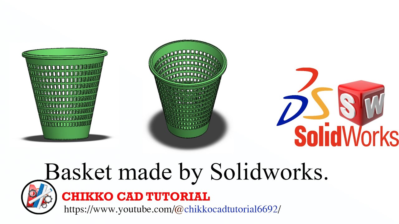 Solidworks Videos | How to make a Basket With SolidWorks. - YouTube