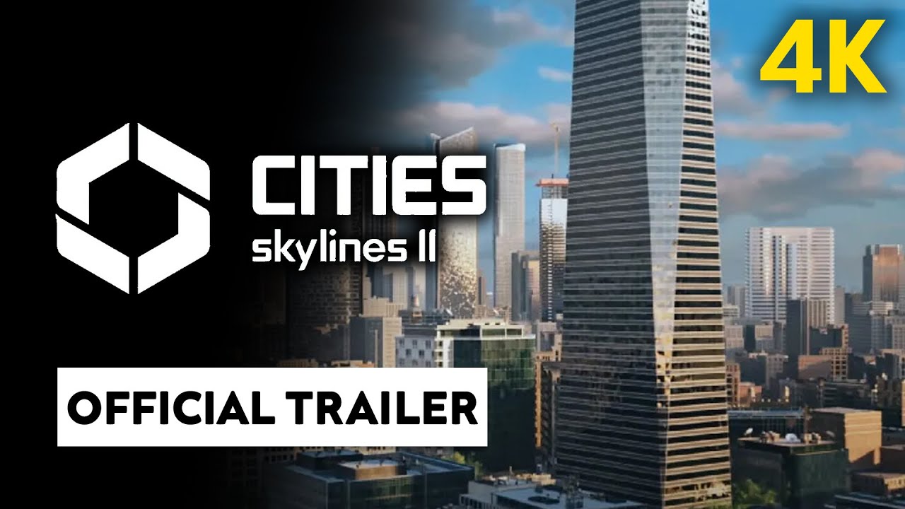 CITIES SKYLINES 2 s'annonce officiellement 🏙️ Official 4K Trailer - YouTube