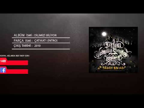 Saian - Çatıkatı (intro) (Dilimizi Biliyor)
