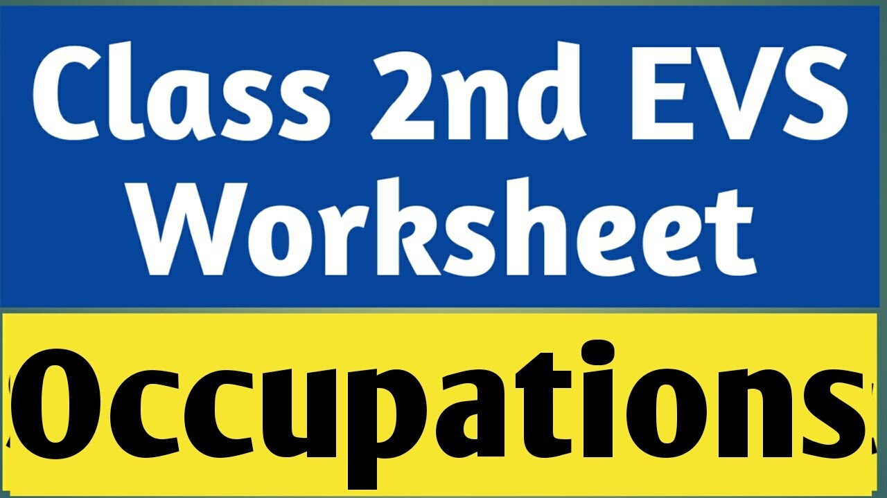 Class 2 EVS । Class 2 EVS Worksheet । class 2 Worksheet । EVS Worksheet ...
