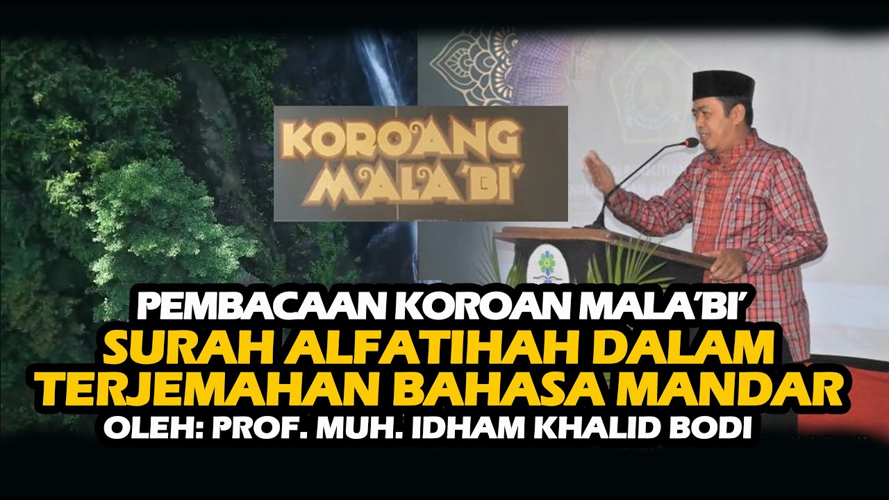 Al-Fatihah Terjemahan Bahasa Mandar - Prof. Muhammad Idham Khalid Bodi ...