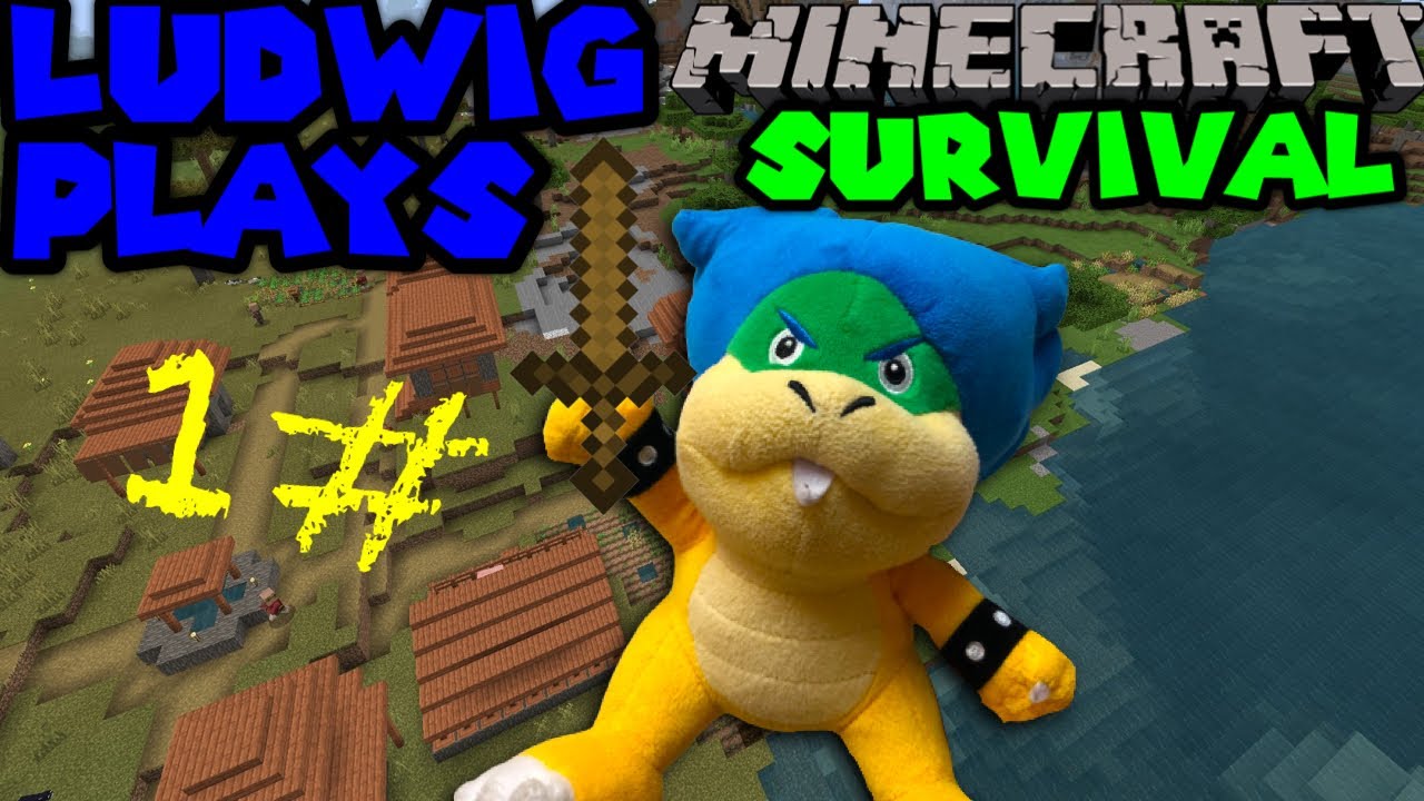 Ludwig Play’s: Minecraft Survival Episode 1 - YouTube