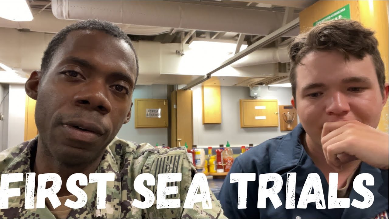 Navy Sailor Vlog # 23 Sea Trials & Random Chats PRT-1. - YouTube