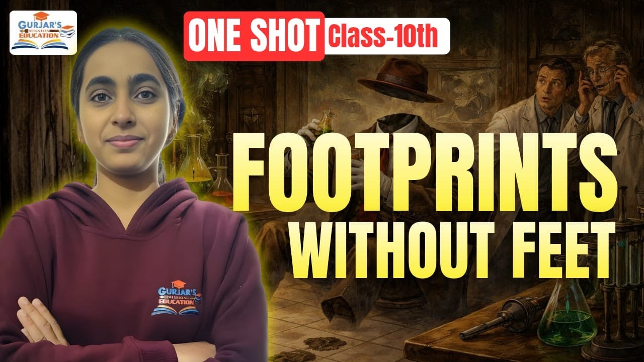 📚 Footprints Without Feet - Complete Chapter Explanation | Class 10 ...