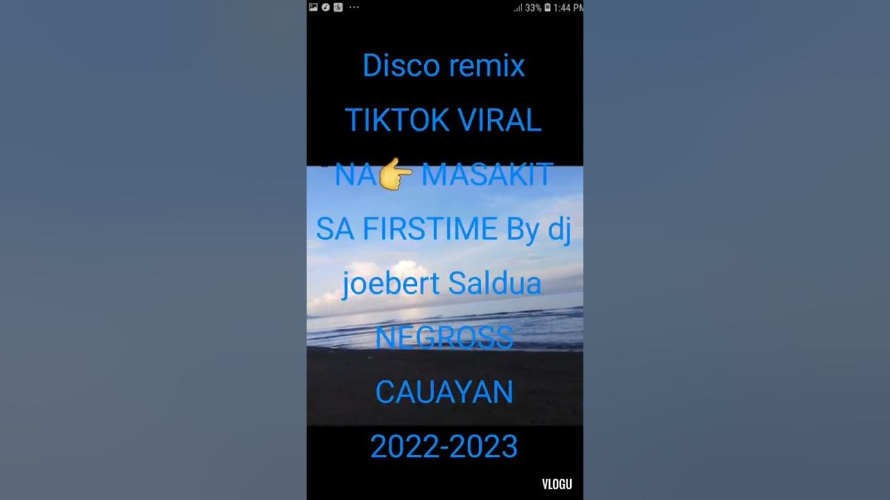 👉MASAKIT SA FIRSTIME👈remix by dj joebert saldua - YouTube