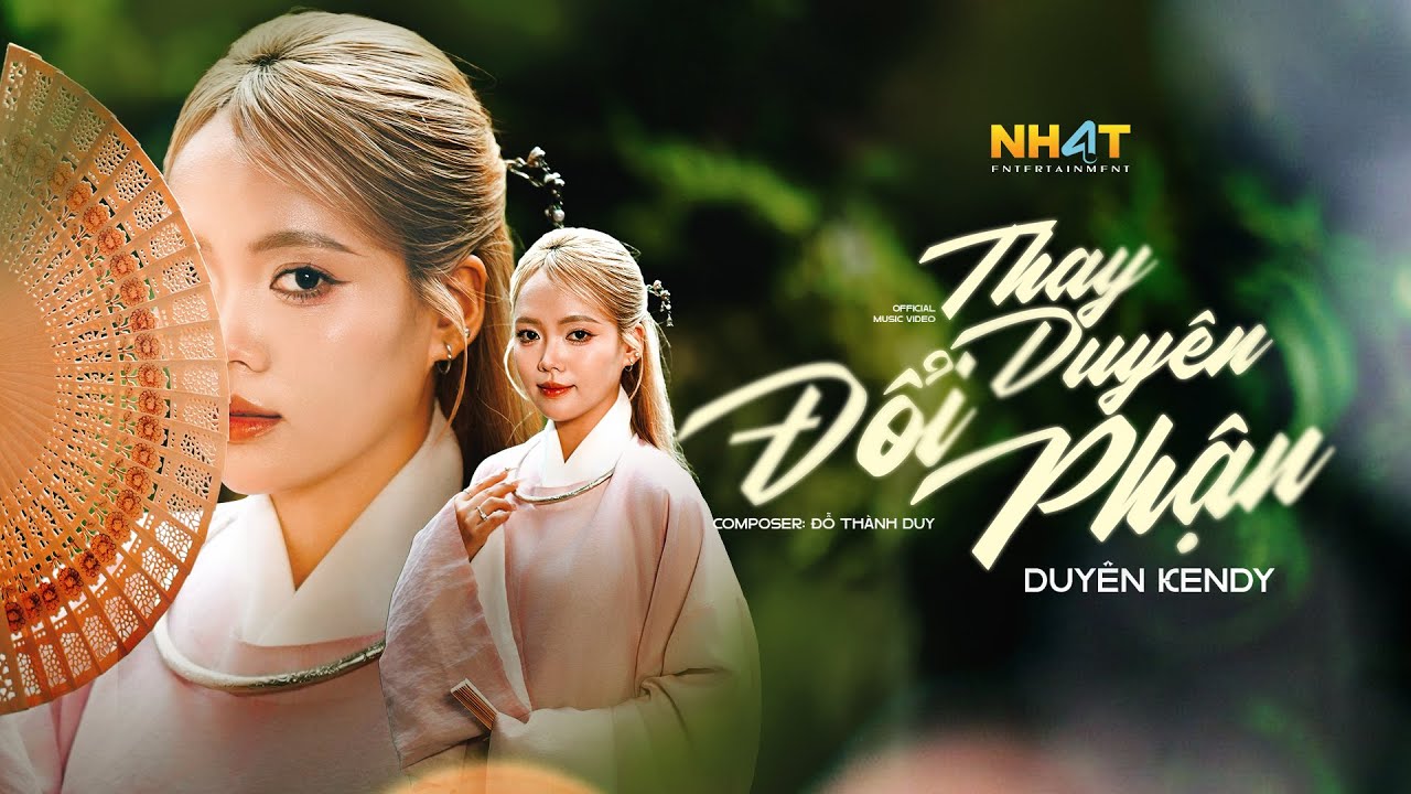 Duyên Kendy - Thay Duyên Đổi Phận ft.Đỗ Thành Duy (Official Music Video) Chords - Chordify