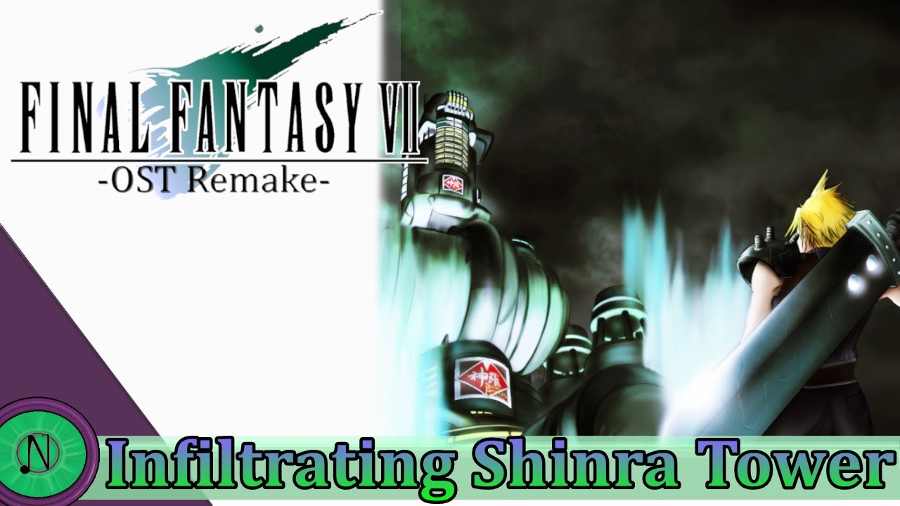 Infiltrating Shinra Tower: Final Fantasy VII OST Remake - YouTube