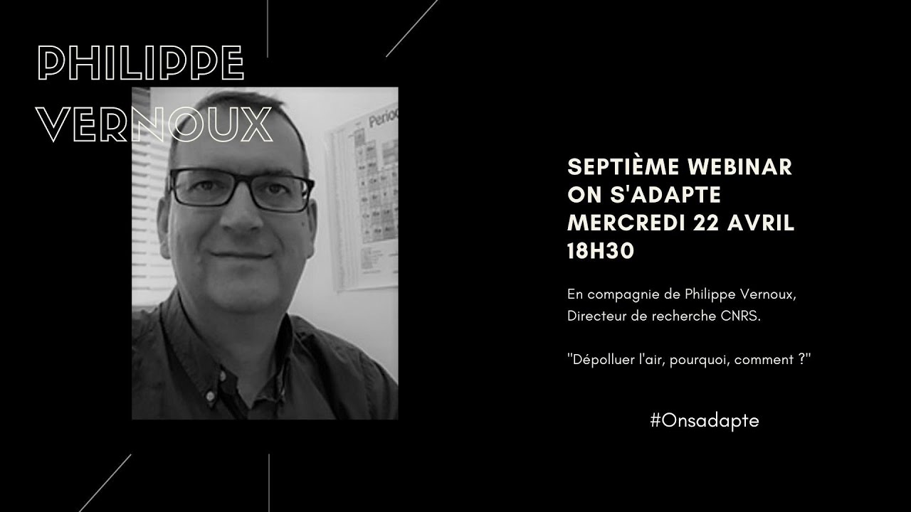 Philippe Vernoux - Dépolluer l'air, pourquoi, comment ? - Webinaire #8 ...