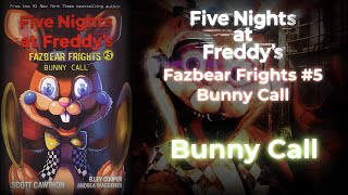 FNAF Fazbear Frights #5 - Bunny Call | Doovi