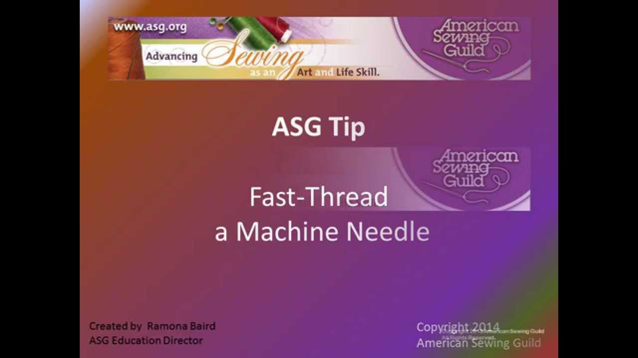 ASG Tip Fast Thread a Machine Needle - YouTube