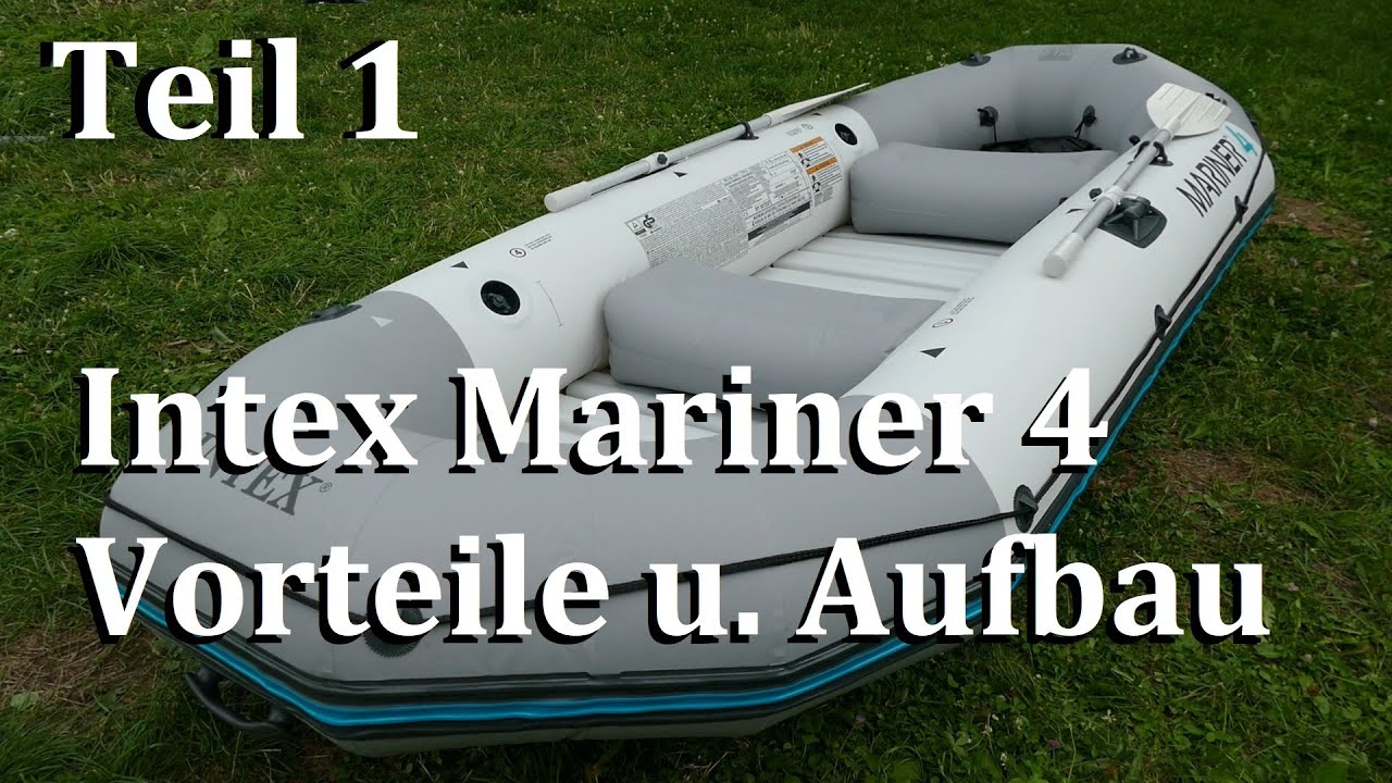 INTEX MARINER 4 - Teil 1 - Vorteile und Aufbau - YouTube
