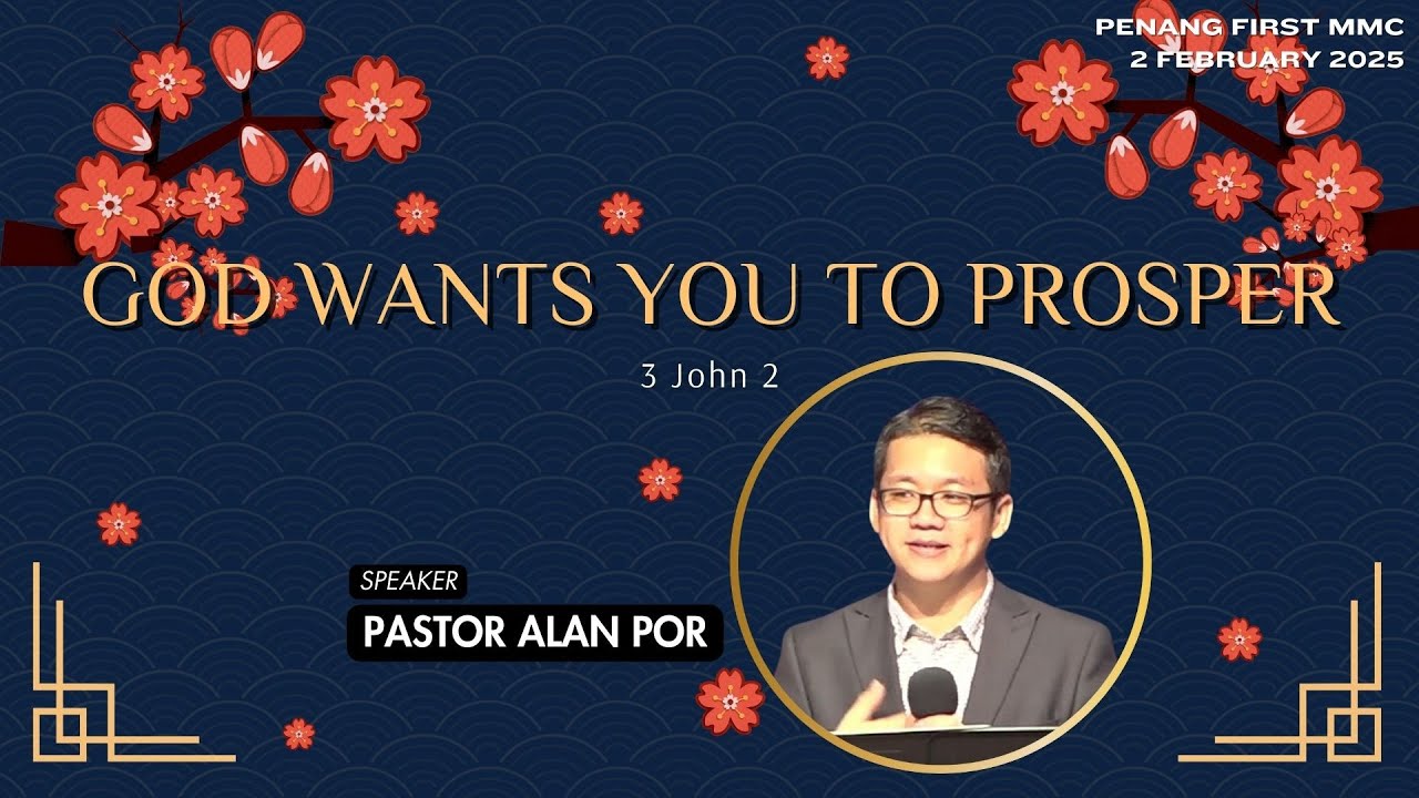 02/02/2025: Eng Pastor Alan Por - God wants you to prosper (3 John 2 ...
