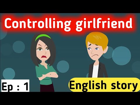 Controlling girlfriend part 1 | Animated story | English story | Learn ...