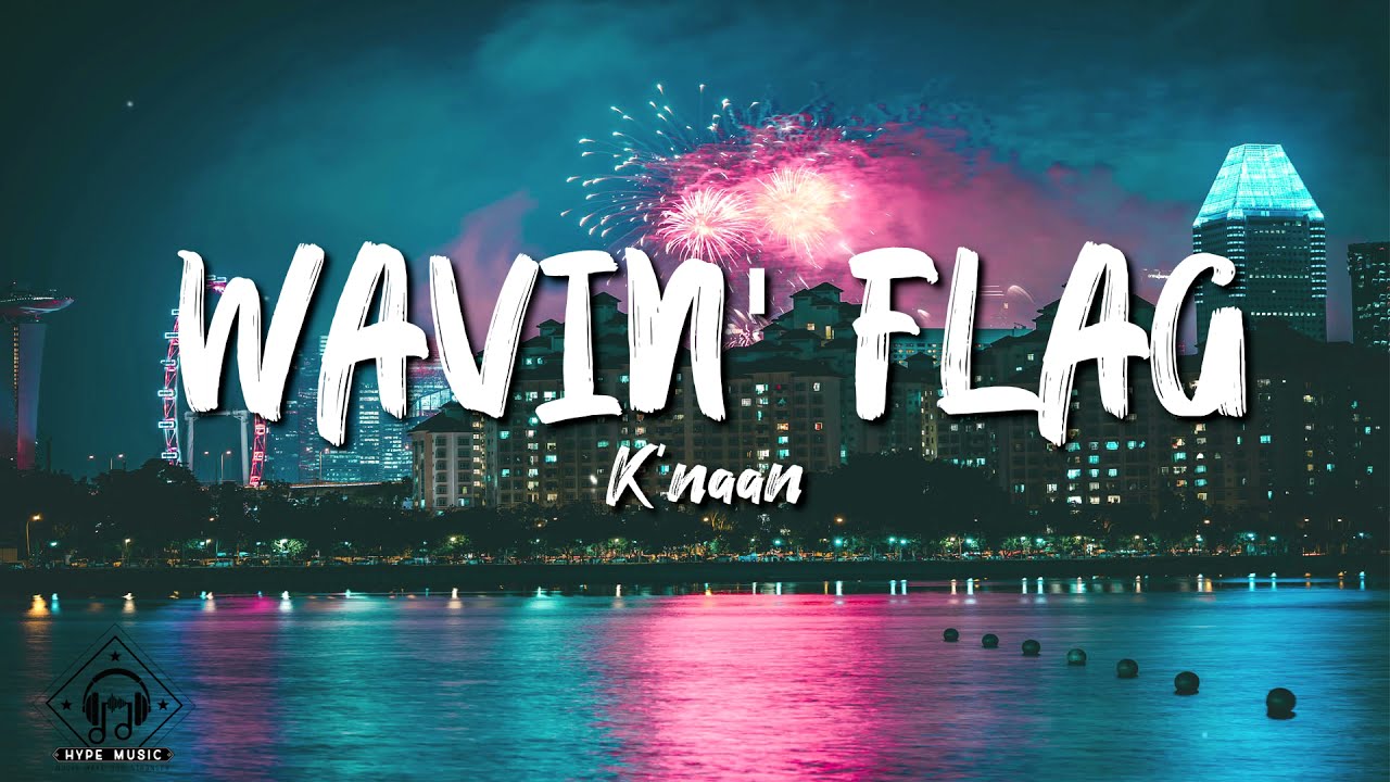 K'NAAN - Wavin' Flag (Lyrics) - YouTube