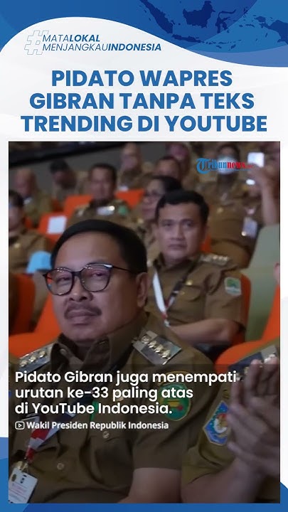 Pidato Wapres Gibran Tanpa Teks Trending di YouTube, Tembus 1 Juta Penonton Kurang dari Sepekan ...