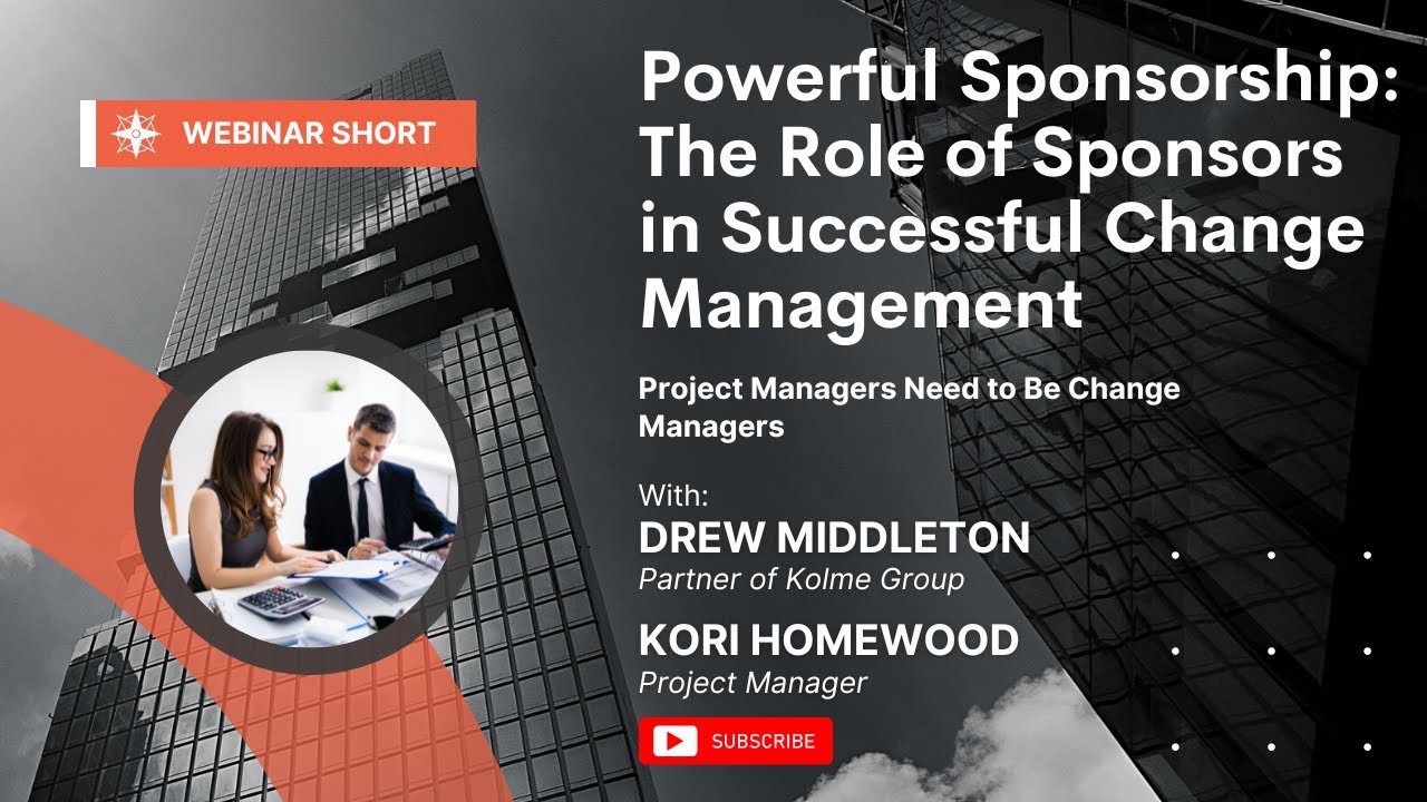 Powerful Sponsorship: The Role of Sponsors in Successful Change ...