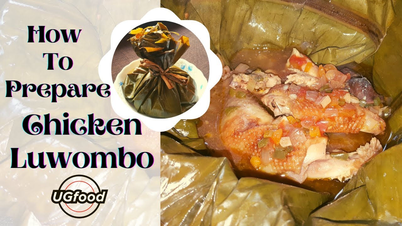 How To Prepare Chicken Luwombo - YouTube