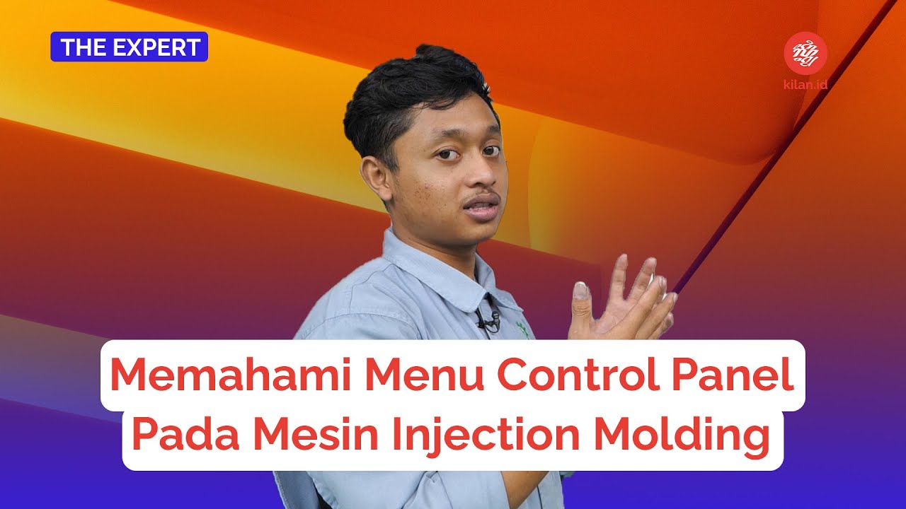 Memahami Menu Control Panel Pada Mesin Injection Molding - THE EXPERT ...
