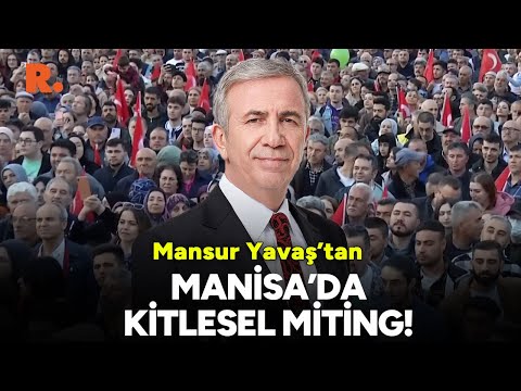 Mansur Yavaş, Manisa Alaşehir'de büyük miting! #CANLI