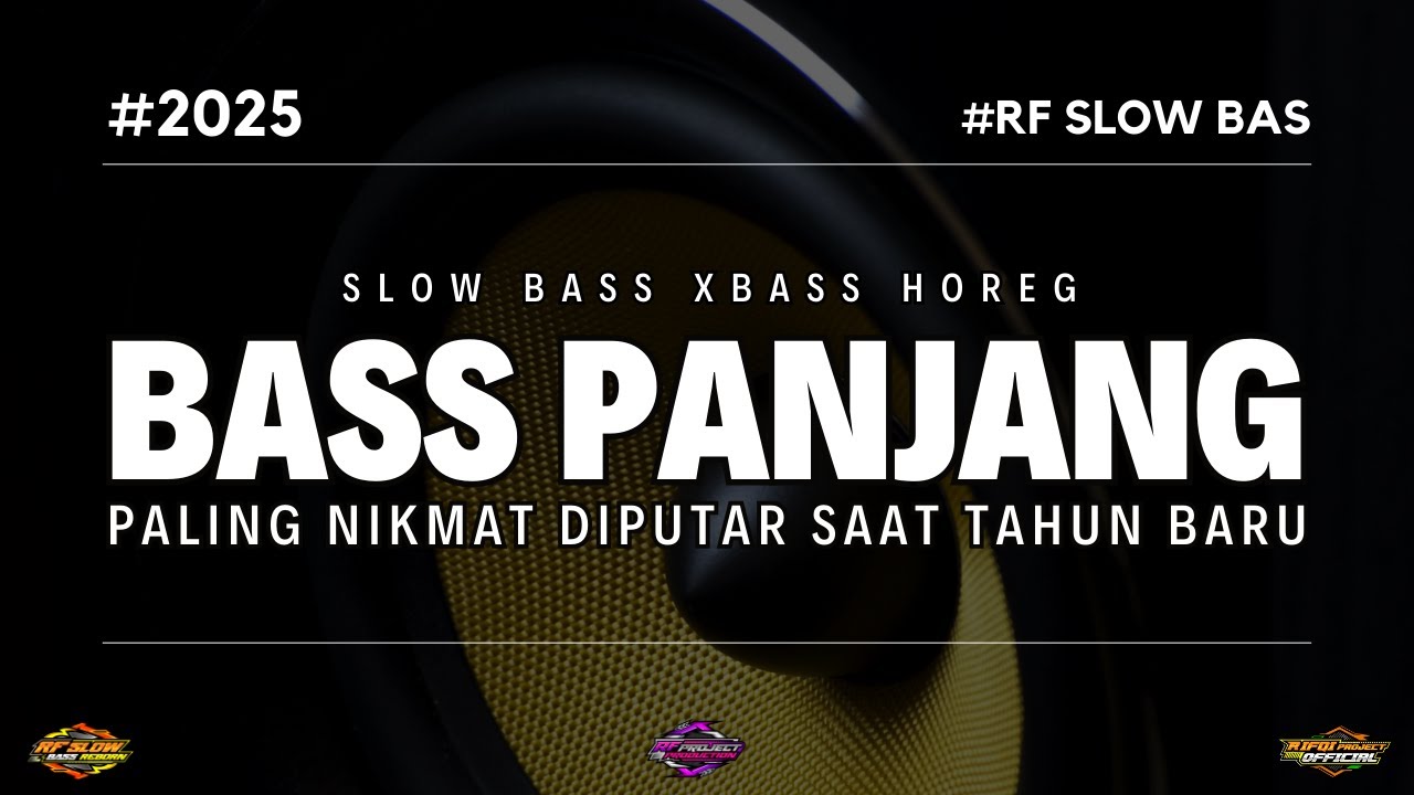 BASS PANJANG SPSIAL TAHUN BARU 2025 | DJ SLOW BASS PALING NYAMAN DI ...