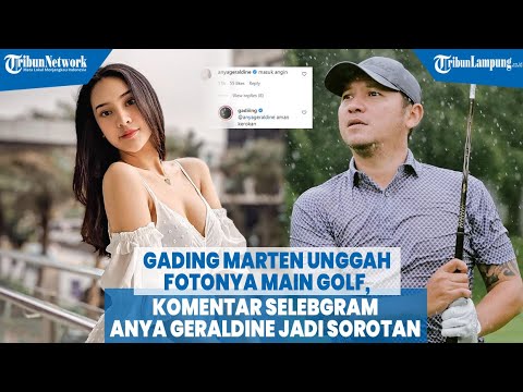 Gading Marten Unggah Fotonya Main Golf, Komentar Anya Geraldine Jadi Sorotan