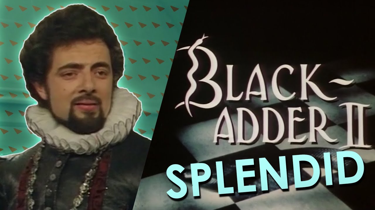 Blackadder II is SPLENDID | Review and Story of - YouTube