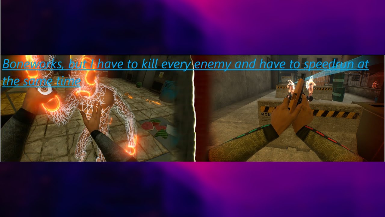 VR BONEWORKS - Boneworks VR, but I have to kill every enemy and have to ...