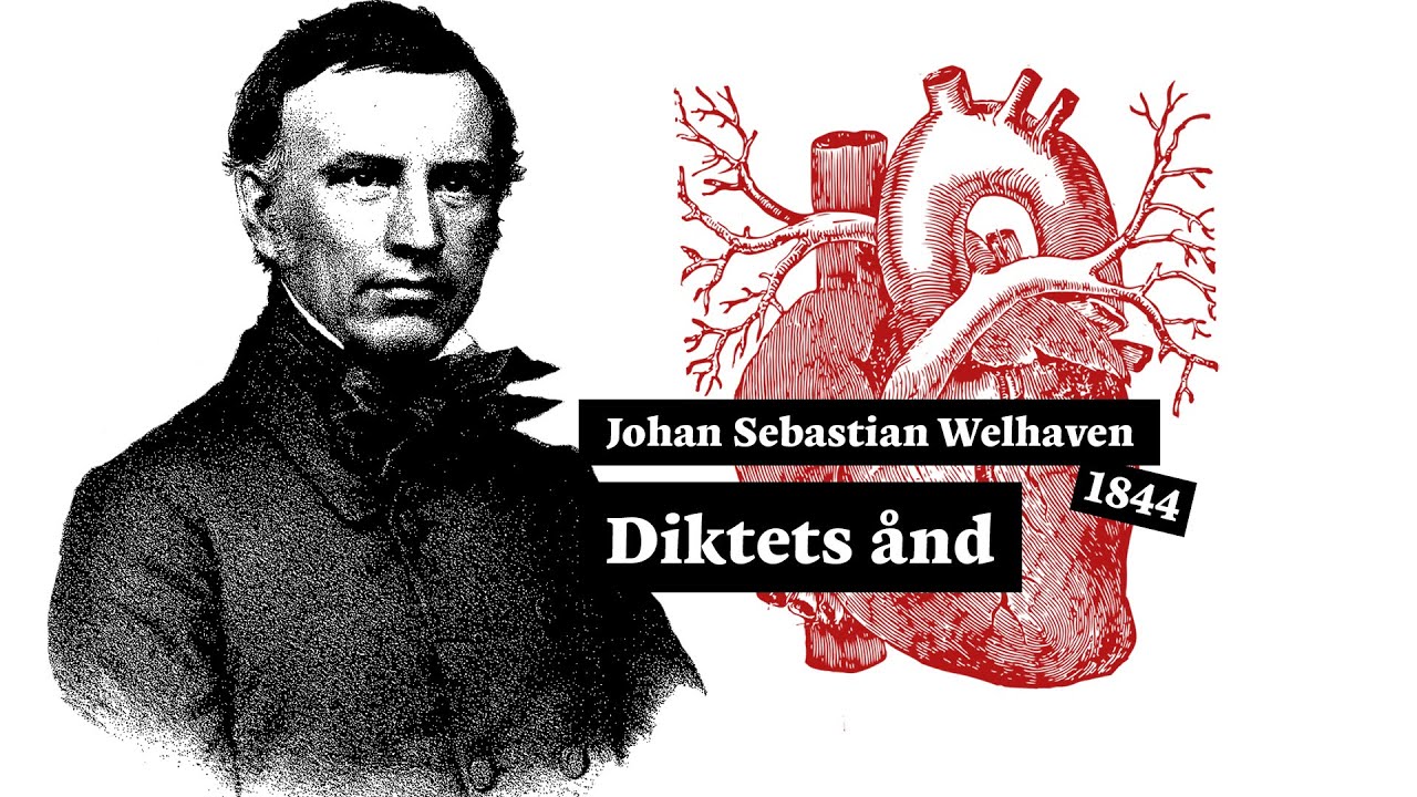 Johan Sebastian Welhavens "Diktets ånd" - YouTube