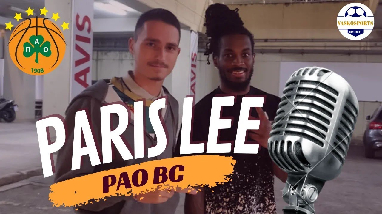 Ο ΠΑΡΙΣ ΛΙ ΣΤΟ VASKOSPORTS | PARIS LEE INTERVIEW | ΠΑΝΑΘΗΝΑΪΚΟΣ - YouTube