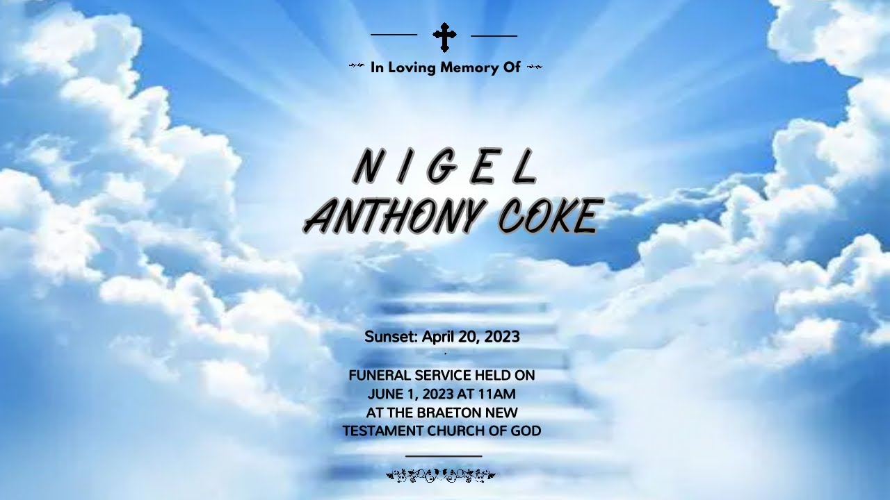Funeral Service for Nigel Coke | Braeton New Testament Church of God ...