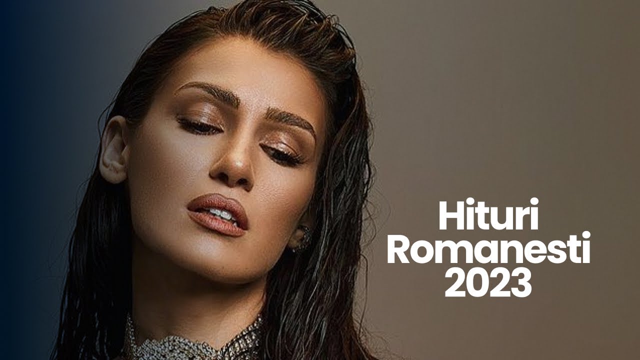 Hituri Romanesti 2023 Mix 🎤 - YouTube