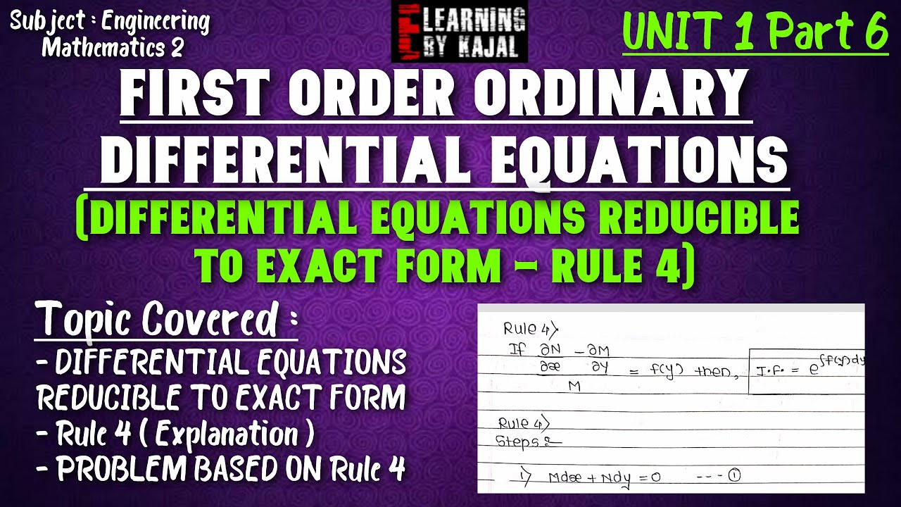 #6-UNIT 1 | ENGINEERING MATHEMATICS 2 | D.E. Reducible To Exact Form ...