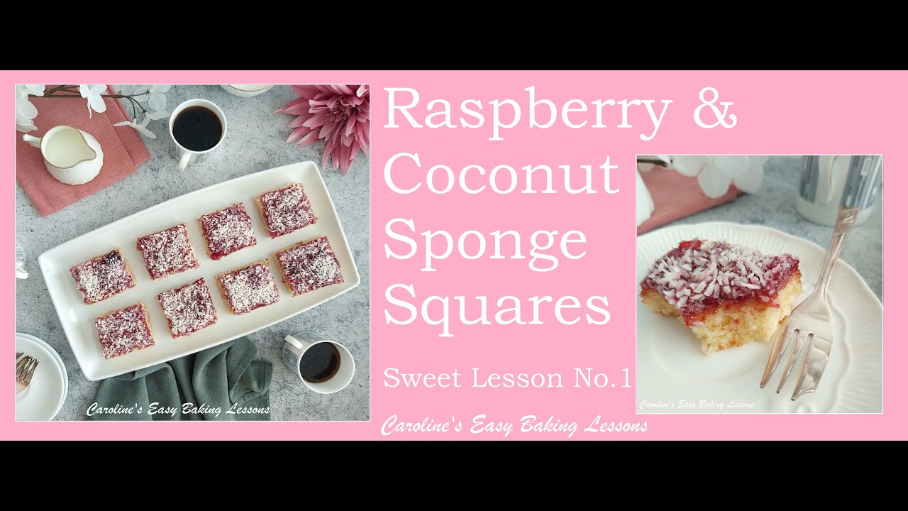 Raspberry Coconut Sponge Squares - beginner recipe - Sweet Lesson No.1 ...