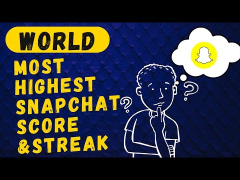 Highest Snapchat Score & Snapchat Streak in the World? - YouTube