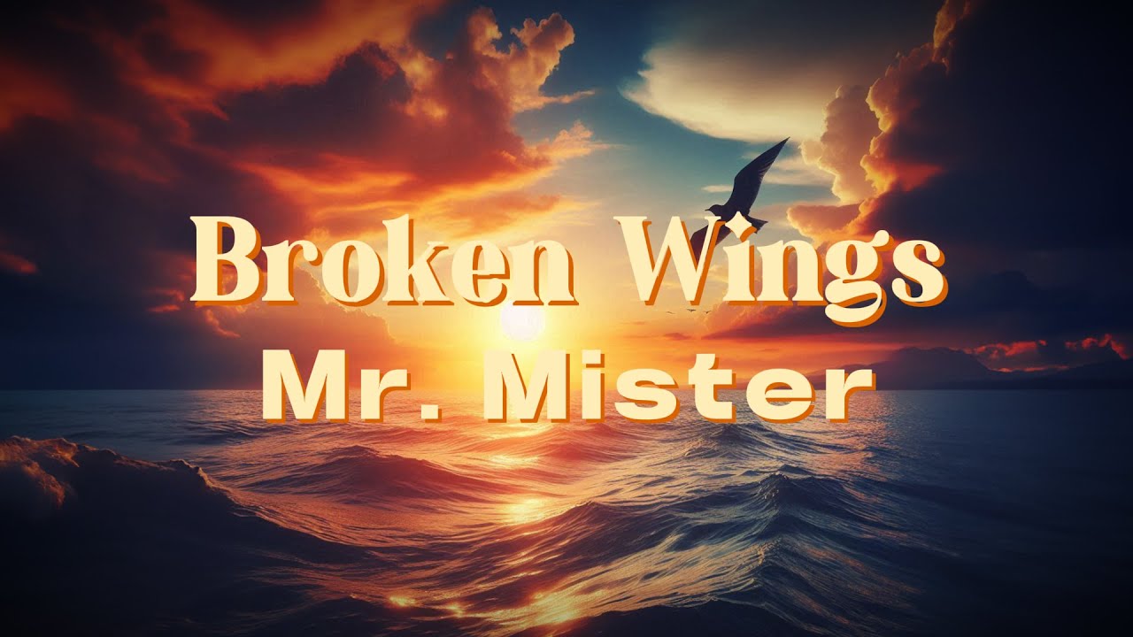 Mr. Mister - Broken Wings (Lyrics) - YouTube