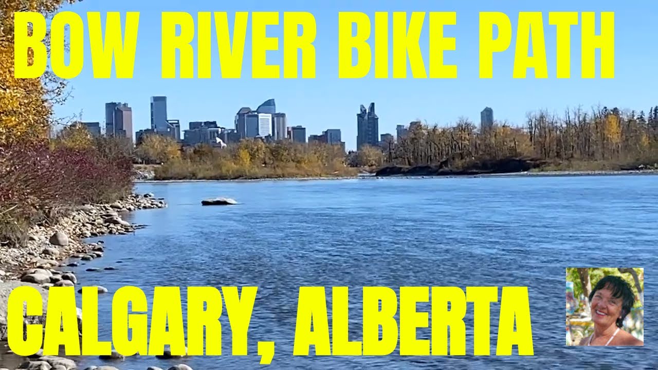 BIKING THE BOW RIVER PATHWAY CALGARY, | ALBERTA | SOLO TRAVEL VAN LIFE ...