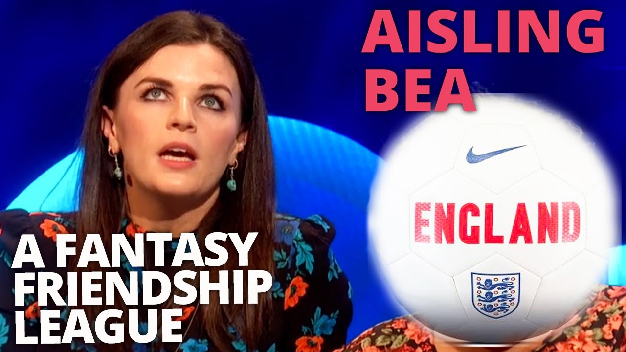 Playing Football Leads To Better Friends | Aisling Bea On The Last Leg ...